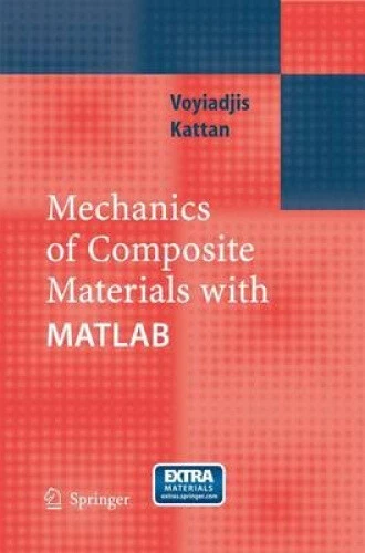 MECHANICS OF COMPOSITE Materials with MATLAB by Kattan, Peter I. EUR ...