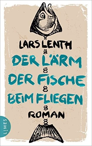 DER LARM DER Fische beim Fliegen de Lars Lenth EUR 6,46 - PicClick FR