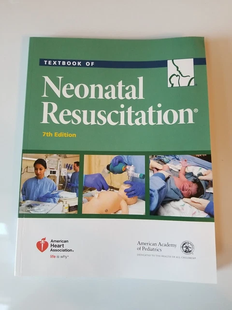 NRP TEXTBOOK OF Neonatal Resuscitation by Gary M. Weiner 7th Edition ...