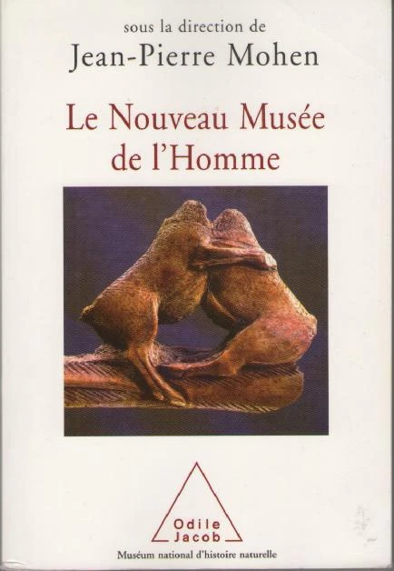 LE NOUVEAU MUSÉE de l'Homme. Jean-Pierre Mohen - ANTHROPOLOGIE EUR 12 ...