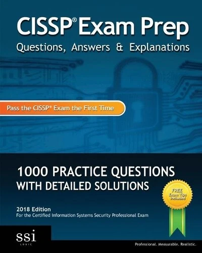 SSI LOGIC CISSP Exam Prep Questions, Answers & Explanations (Poche) EUR ... SSI LOGIC CISSP Exam Prep Questions, Answers & Explanations (Poche) EUR ...