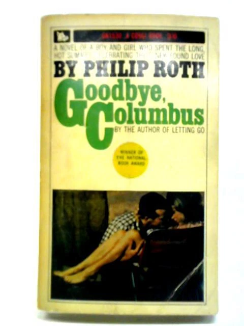 GOODBYE, COLUMBUS AND Five Short Stories (Philip Roth - 1964) (ID:41002 ...