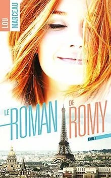 LE ROMAN DE Romy de Marceau, Lou | Livre | état très bon EUR 15,32 ...