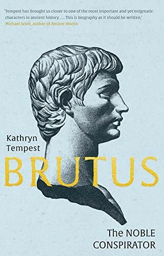 BRUTUS: THE NOBLE Conspirator Par Tempest, Kathryn, Neuf Livre ,Gratuit ...