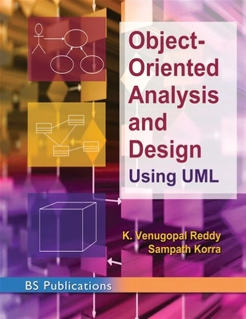 OBJECT -ORIENTED ANALYSIS And Design Using Uml St ed. by Reddy, K Venugopal;k... £82.76 ...