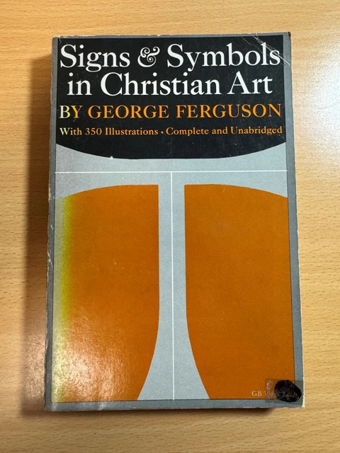 SIGNS & SYMBOLS in Christian Art by George Ferguson 1980 Paperback £7. ...