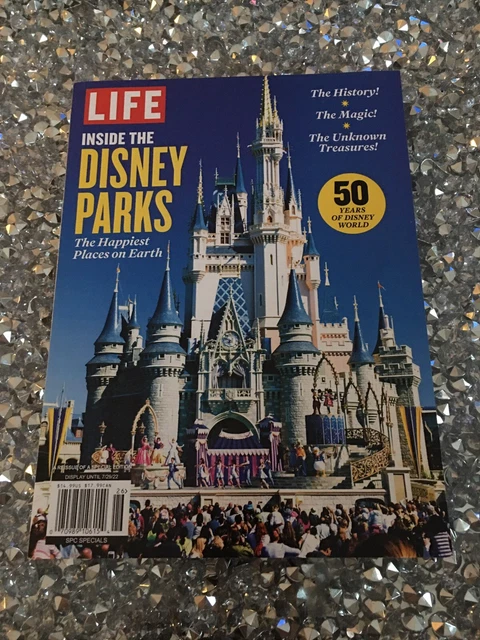 LIFE MAGAZINE SPECIAL EDITION 2022: INSIDE The DISNEY PARKS 50 Years Of ...