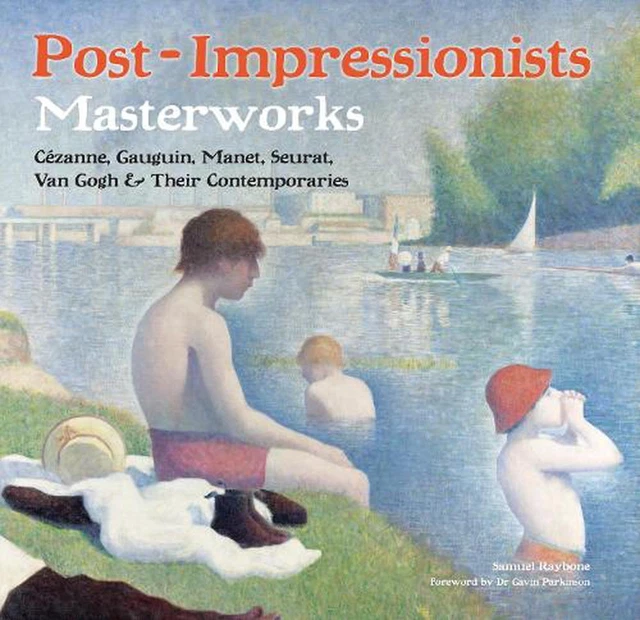 POST-IMPRESSIONNISTES : CHEFS-D'ŒUVRE de Samuel Raybone (anglais) livre ...