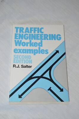 TRAFFIC ENGINEERING: WORKED examples: Theory, Worked Examples and ...