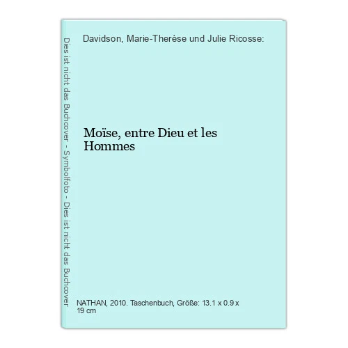 MOÏSE, ENTRE DIEU et les Hommes Davidson, Marie-Therèse und Julie ...