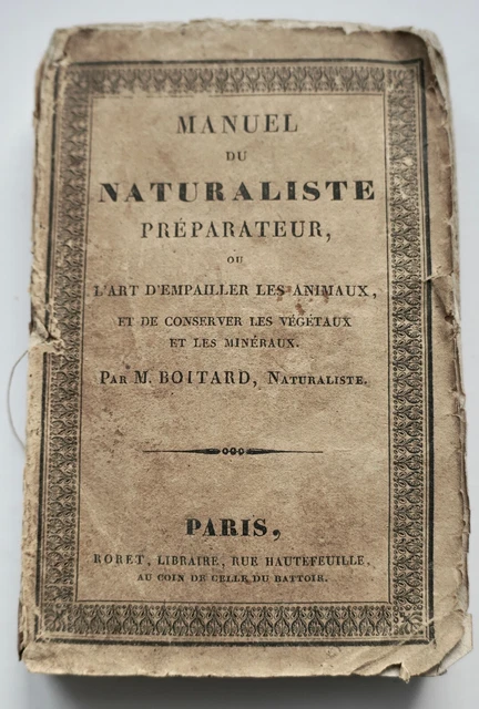 MANUEL NATURALISTE EMPAILLER Animaux Conserver Vegetaux Mineraux Roret ...
