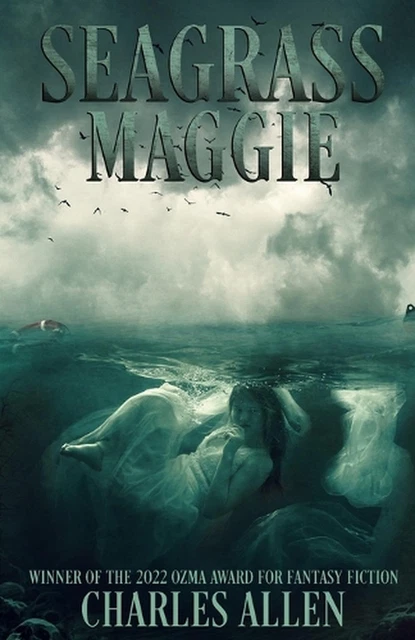 SEAGRASS MAGGIE: BOOK I of the Seagrass Maggie Trilogy by Charles D ...
