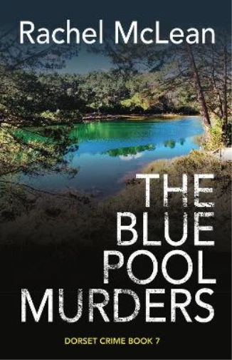 RACHEL MCLEAN THE Blue Pool Murders (Poche) Dorset Crime EUR 16,22 ...