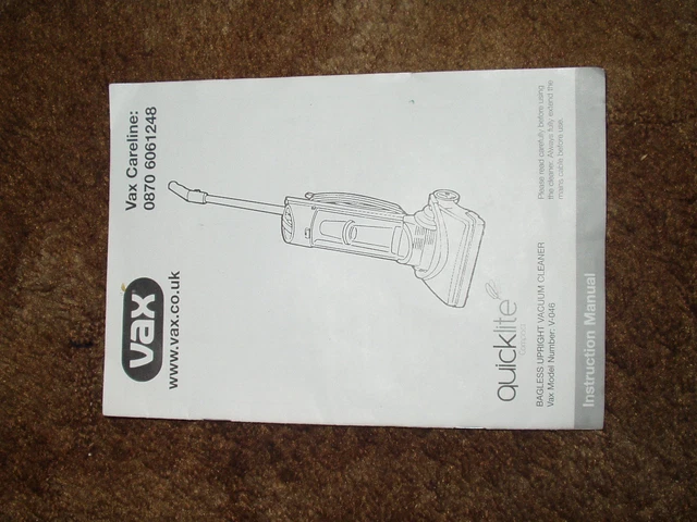 INSTRUCTION MANUAL FOR Vax Quick-lite compact bag-less upright vacuum £ ...