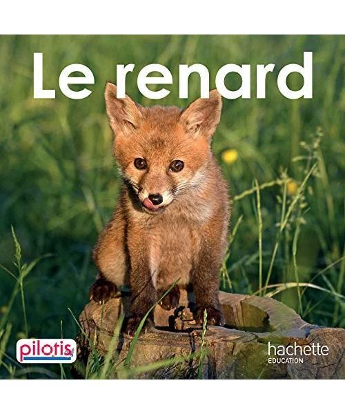 LE RENARD (LECTURE CP Pilotis), Grasset, Delphine; Le Gaouyat-Le Sage, Géraldin EUR 8,89 ...