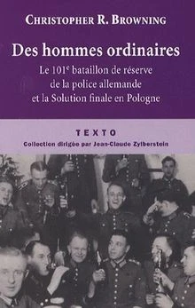 DES HOMMES ORDINAIRES : Le 101e bataillon de réserve ... | Livre | état très bon EUR 7,19 ...