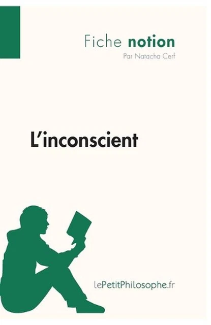 L'INCONSCIENT (FICHE NOTION): LePetitPhilosophe.fr - Comprendre la ...