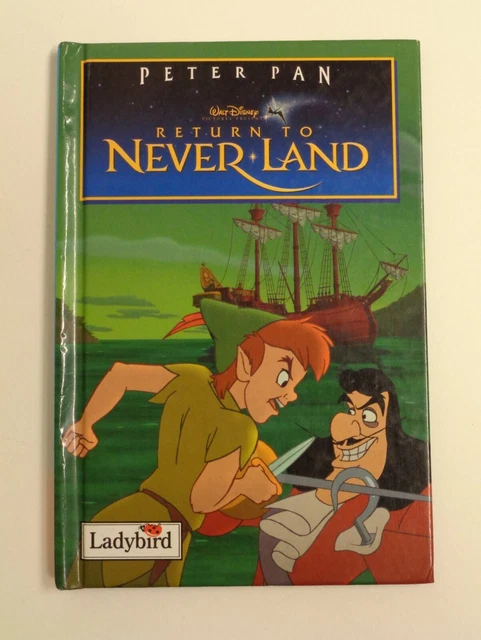 LADYBIRD BOOKS: WALT Disney: Peter Pan Return To Never Land 1st Edition ...