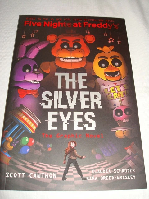 FNAF FIVE NIGHTS AT FREDDY'S THE SILVER EYES by SCOTT CAWTHON GRAPHIC ...