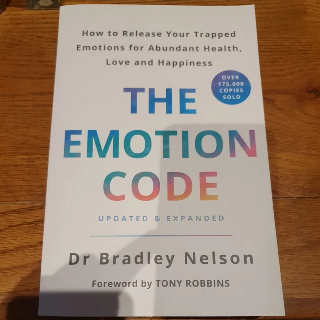 THE EMOTION CODE: How to Release Your Trapped Emotions for Abundant ...