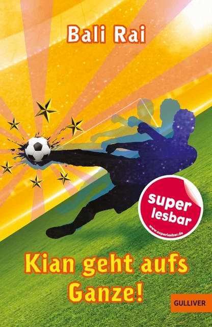BALI RAI JULIA Süßbrich Kian geht aufs Ganze! (Super lesbar) (Relié ...
