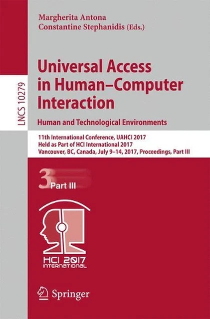 UNIVERSAL ACCESS IN HumanComputer Interaction. Human and Technological Environme £66.49 ...