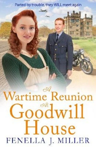 A WARTIME REUNION at Goodwill House: The BRAND NEW historical saga from EUR 35,58 - PicClick FR