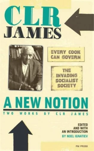 CLR JAMES NEW Notion, A: Two Works By C.l.r. James (Poche) EUR 18,36 ...
