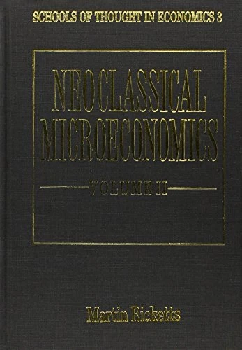 NEOCLASSICAL MICROECONOMICS, MARTIN Ricketts EUR 149,99 - PicClick FR