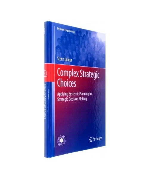 COMPLEX STRATEGIC CHOICES: Applying Systemic Planning for Strategic ...