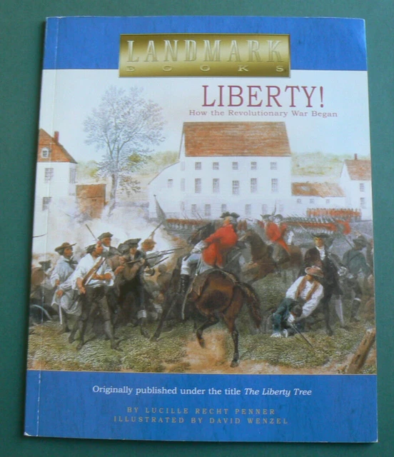 LANDMARK BOOK LIBERTY! The Liberty Tree,How the Revolutionary War Began ...