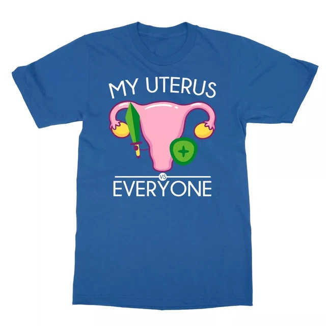 Pro Choice My Body My Choice My Uterus Vs Everyone T Shirt £660 5929