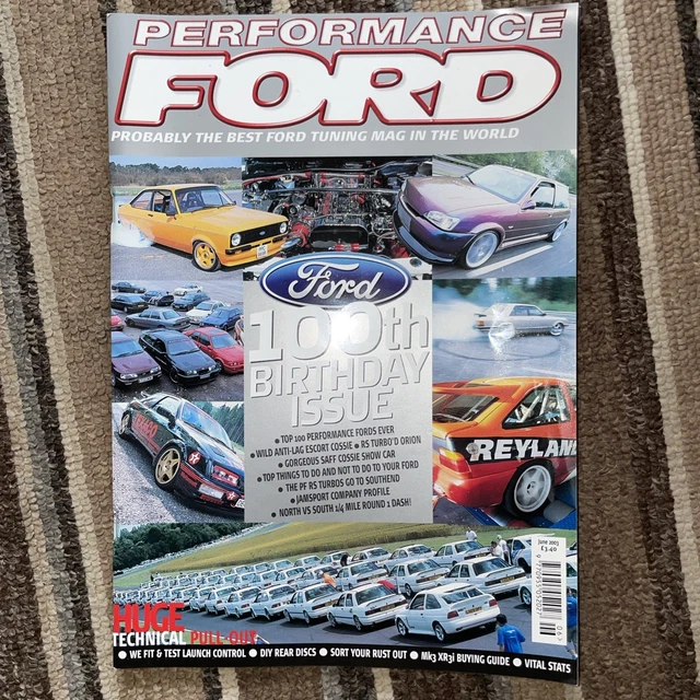 FAST FORD MAGAZINE June 2003 100th Birthday Issue RS Turbo Cosworth ...