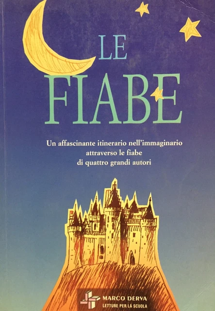 LE FIABE UN Affascinante Itinerario Nell’immaginario Attraverso Le ...