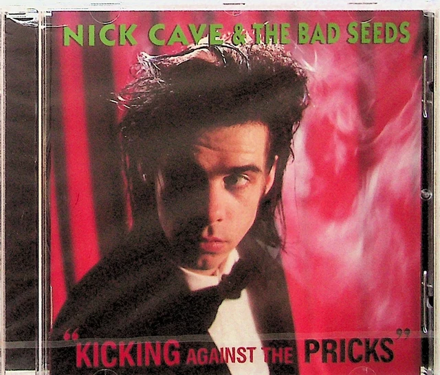 CD: NICK CAVE & Bad Seeds - Kicking Against The Pricks (NEW) Reissue ...