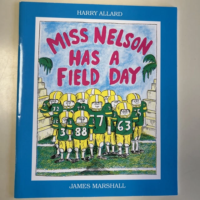 MISS NELSON HAS A Field Day - Paperback By H Allard And J Marshall $9. ...