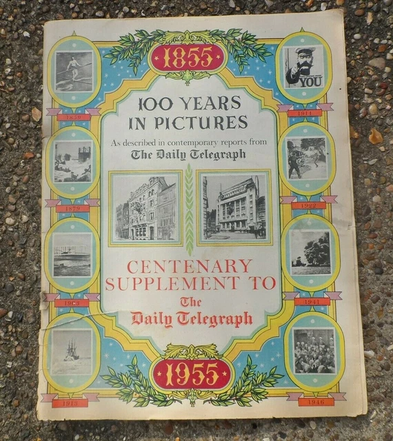 100 YEARS IN pictures 1855-1955 CENTENARY SUPPLEMENT DAILY TELEGRAPH £9 ...
