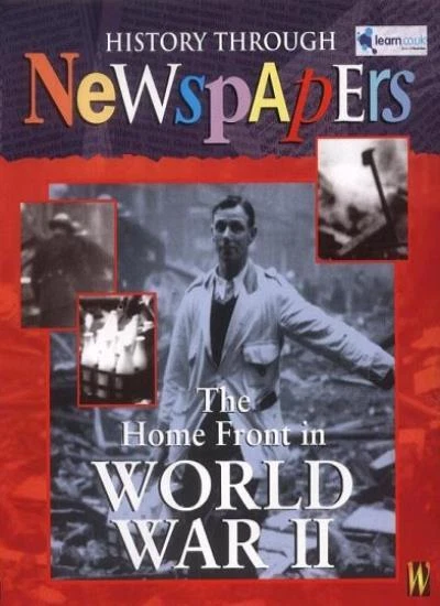 THE HOME FRONT in World War II (History Through Newspapers) By R EUR 7 ...