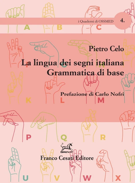 CARLO NOFRI PIETRO Celo La lingua dei segni italiana. Grammatica di ...