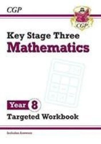 KS3 MATHS YEAR 8 Targeted Workbook (with answers) (CGP KS3 Targeted ...