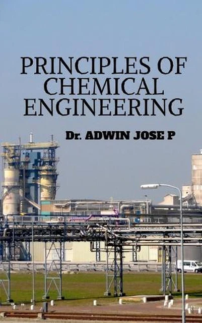 PRINCIPLES OF CHEMICAL Engineering by Dr Adwin (English) Paperback Book ...