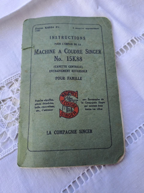LIVRET INSTRUCTION POUR ancienne machine a coudre singer 15 K EUR 10,00 ...