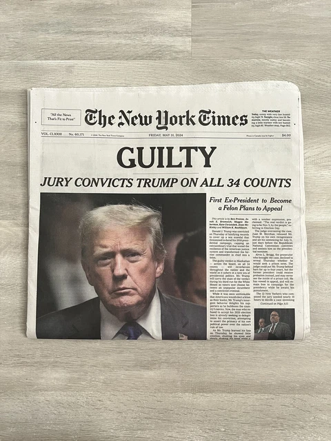MAY 31, 2024 Ny Times Donald Trump Guilty Jury Convicts 34 Counts *Mint ...