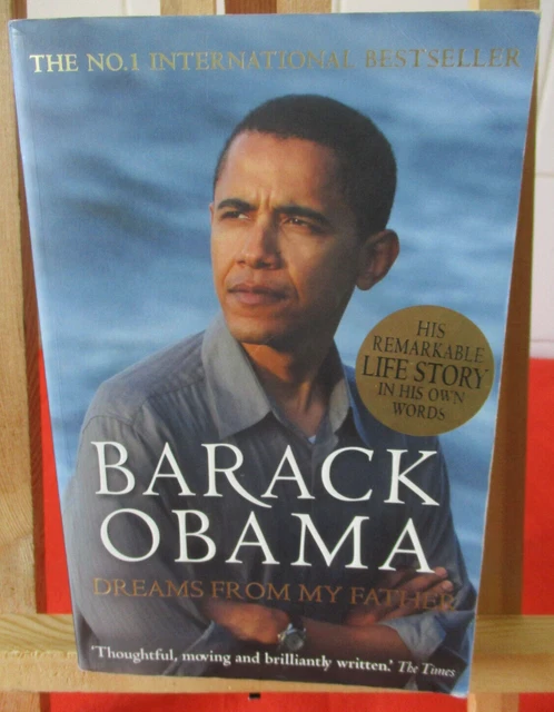 BARACK OBAMA - DREAMS FROM MY FATHER, first published in 2008 by ...