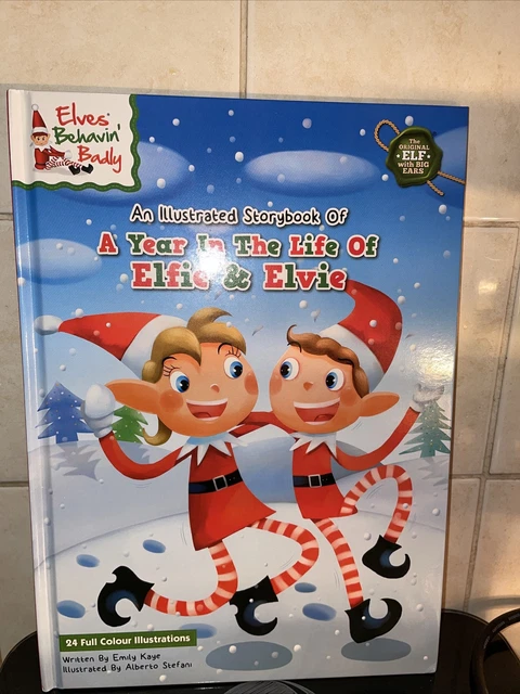A YEAR IN The Life Of Elfie & Elvie 24 Full Colour Illustrations ...