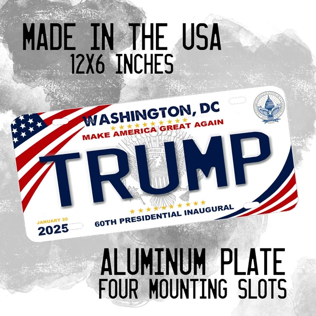 2025 INAUGURATION PRESIDENT Donald Trump License Plate Reproduction ...