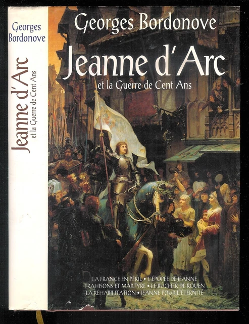 GEORGES BORDENAVE : Jeanne d'Arc et la Guerre de cent Ans " Roman ...