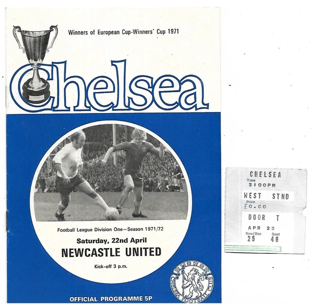 CHELSEA V NEWCASTLE UNITED 22nd APRIL 1972 + TICKET FREE POST IN THE UK ...