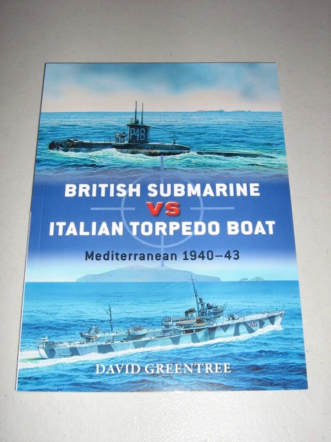 BRITISH SUBMARINE VS Italian Torpedo Boat: Mediterranean 1940-43 $18.00 ...