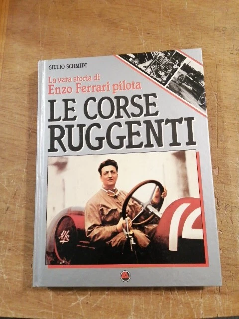 LA VERA STORIA Di Enzo Ferrari Pilota "Le Corse Ruggenti" Giulio ...